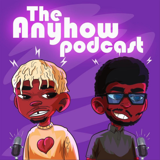 The Anyhow Podcast | Podcast on Spotify