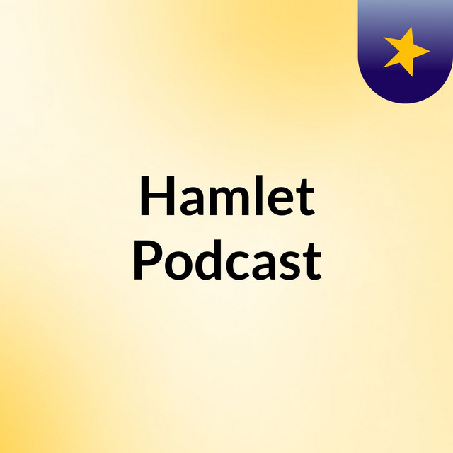 Hamlet Podcast | Podcast on Spotify