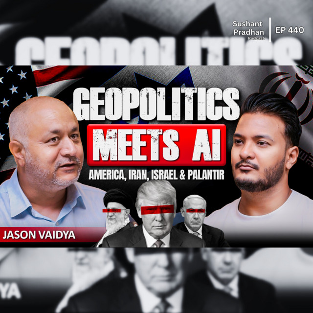Ep: 440 | America, Iran, Israel & Palantir: Jason Baidya on Geopolitics ...