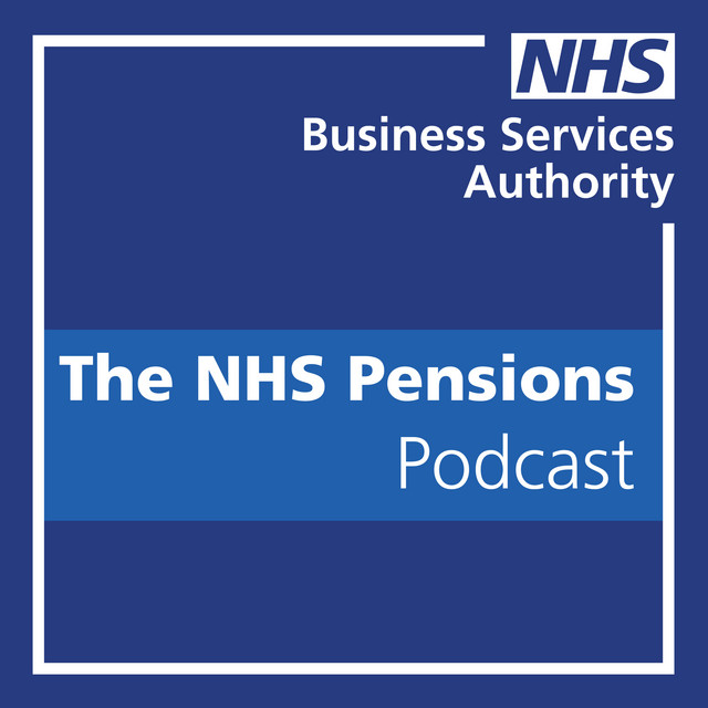 Episode 2 - Understanding the NHS Pension Sections and Schemes - The ...