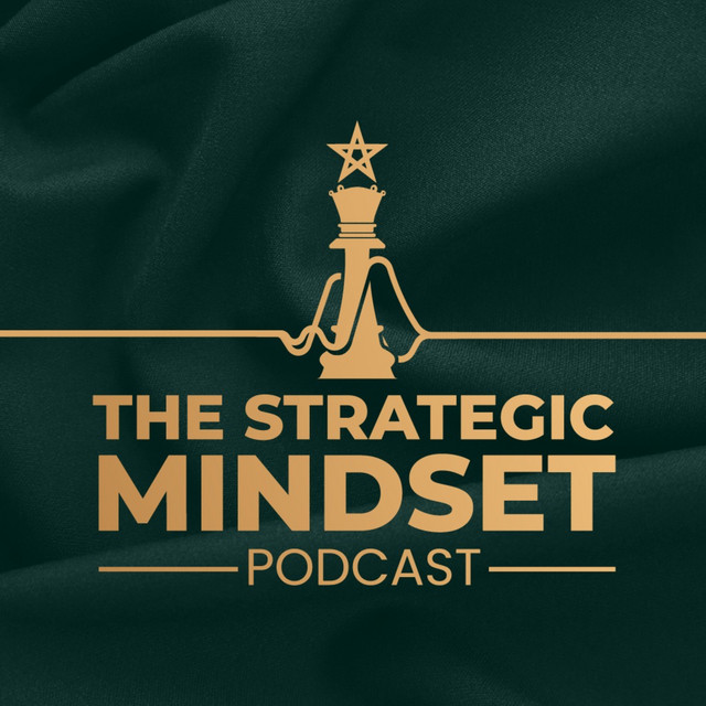 The Strategic Mindset | Podcast on Spotify