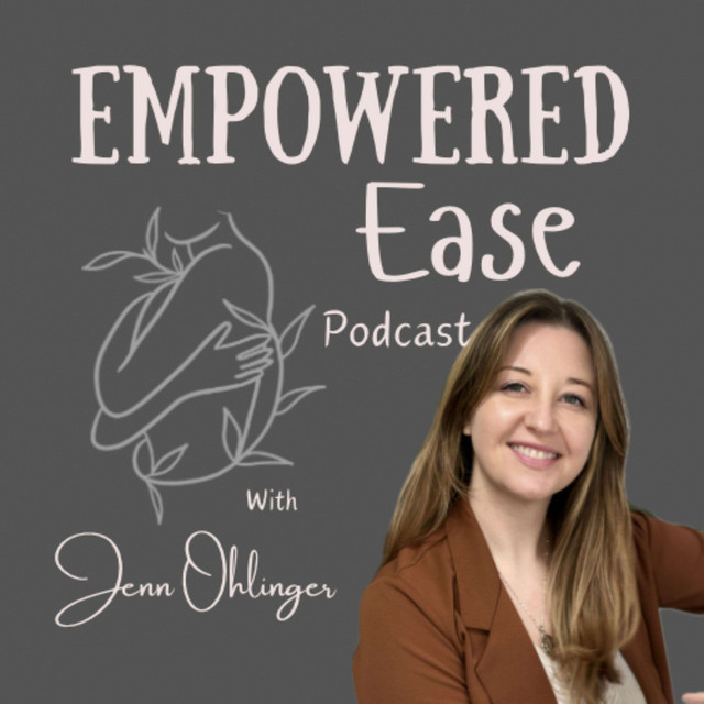 Empowered Ease | Podcast on Spotify