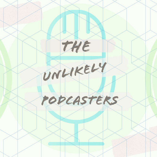 The Unlikely Podcasters | Podcast on Spotify