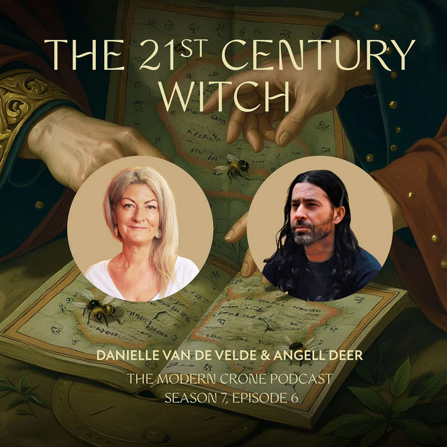 The Modern Crone: Season 7: The 21st Century Witch with Angell Deer ...