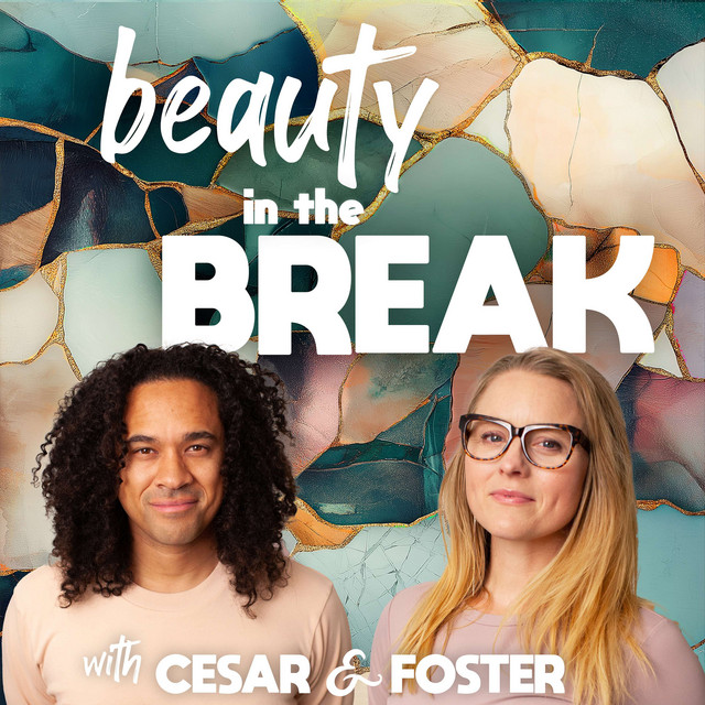 Beauty in the Break | Podcast on Spotify