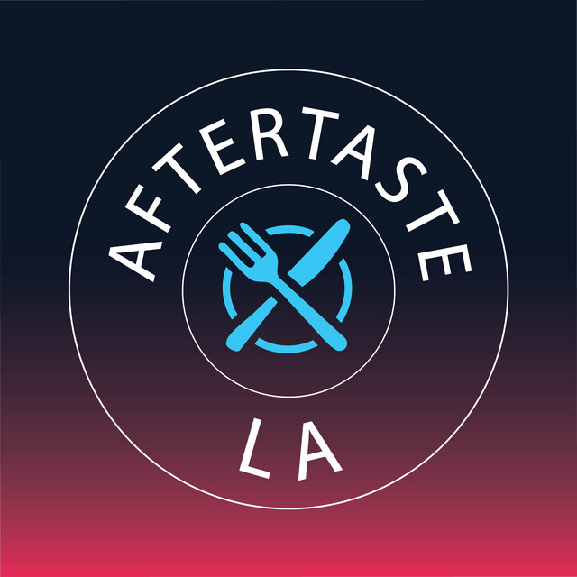 Aftertaste LA | Podcast on Spotify
