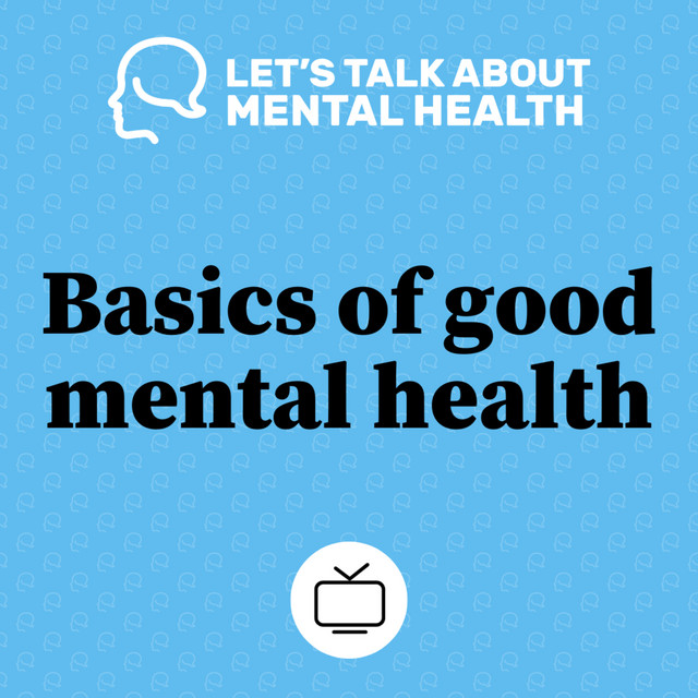 Mini-episode: The Bare Basics of Good Mental Health 🧠 - Let's Talk ...