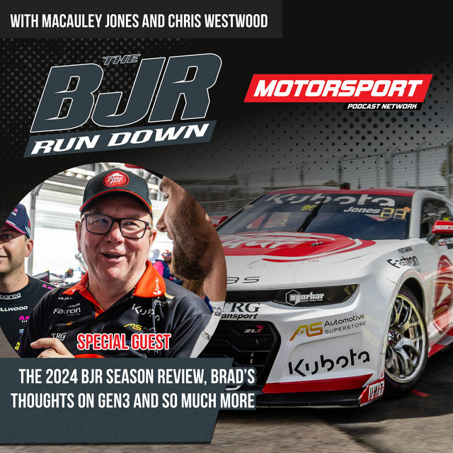 BJR Run Down: Brad and Macca look back at season 2024 - Motorsport News ...