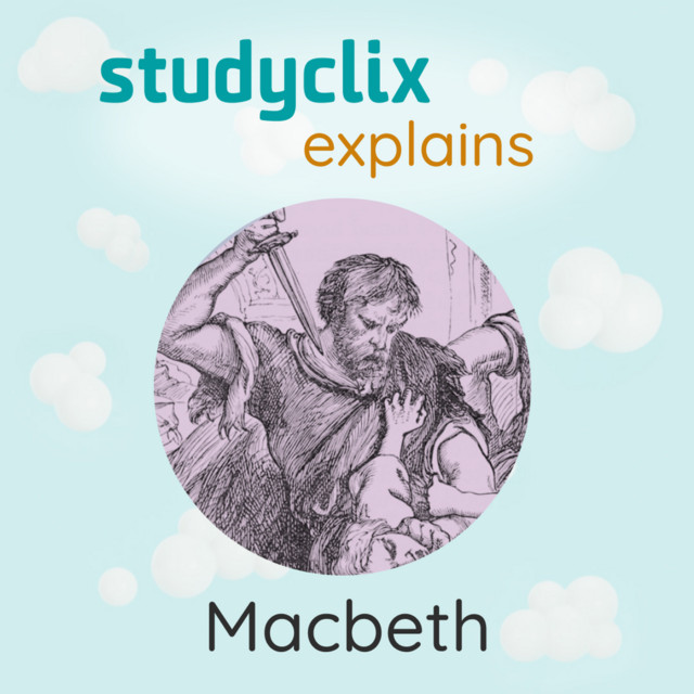 The Macbeth Podcast: #1 Macbeth's Character - Studyclix Explains ...