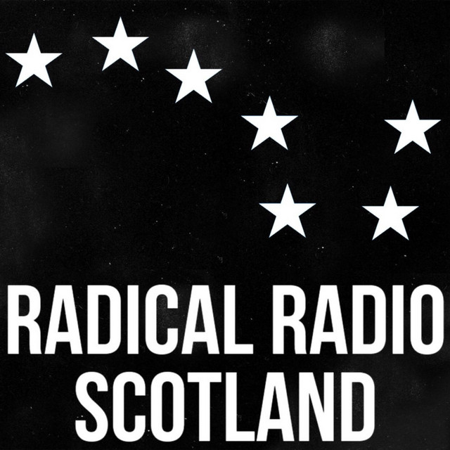 Radical Radio Scotland | Podcast on Spotify
