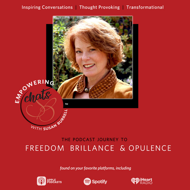 Empowering Chats with Susan Burrell | Podcast on Spotify