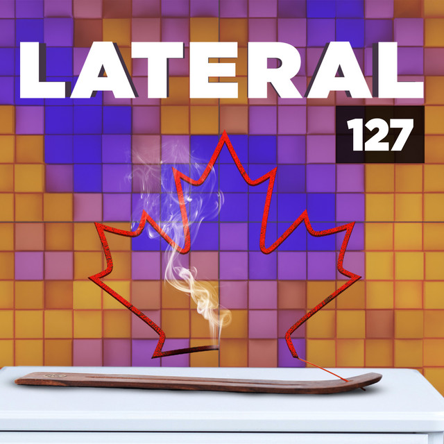 127: Canadian incense - Lateral with Tom Scott | Podcast on Spotify