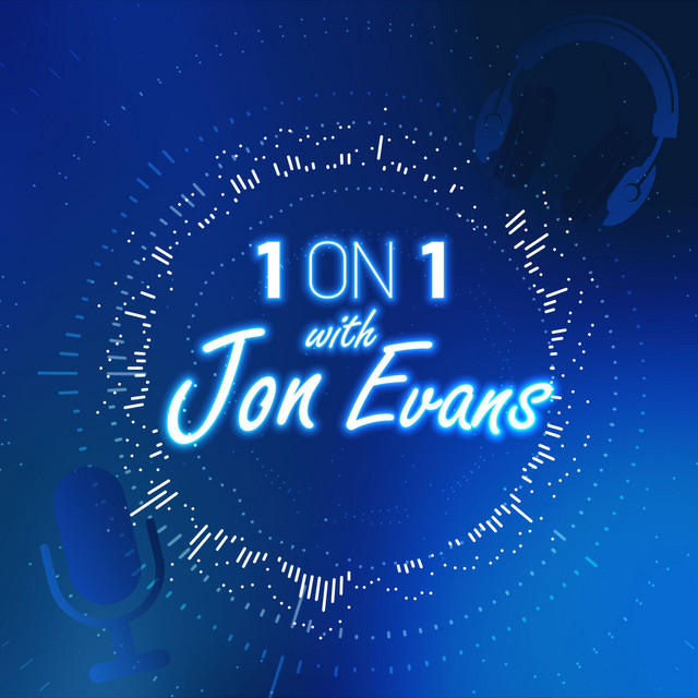 1on1 with Jon Evans | Podcast on Spotify