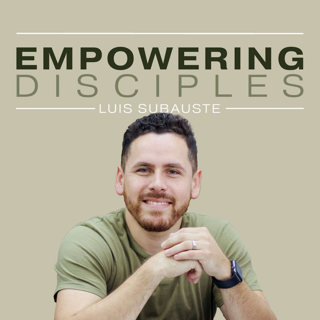 Empowering Disciples | Podcast on Spotify