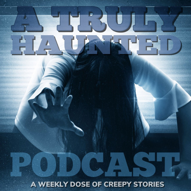 A Truly Haunted Podcast | Podcast on Spotify