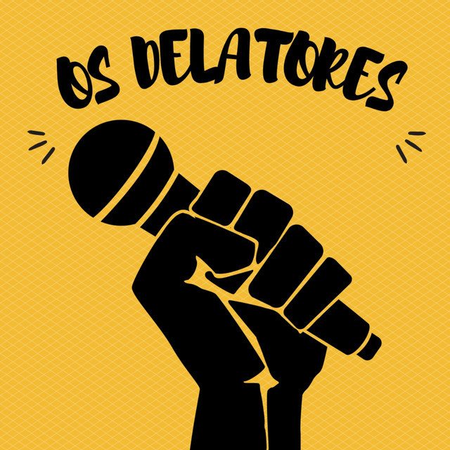 OS DELATORES | Podcast on Spotify