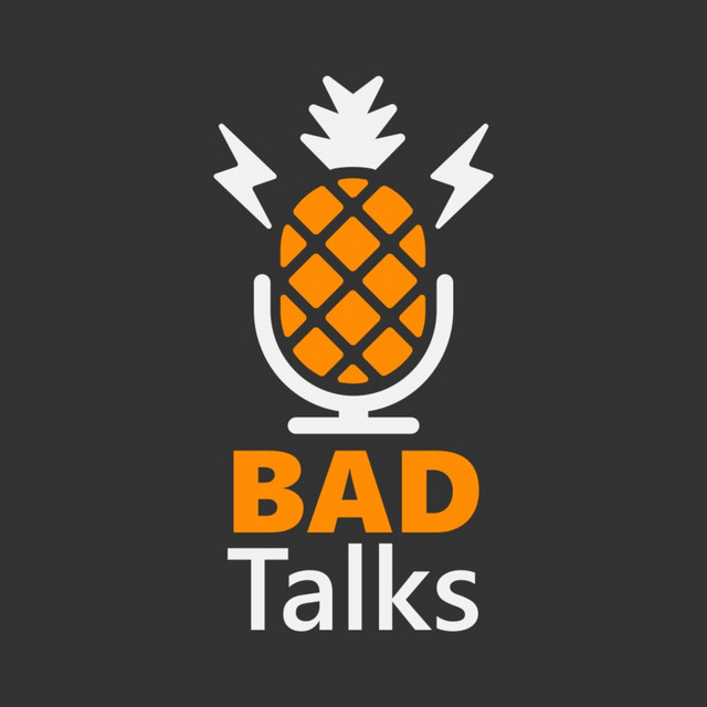 Bad Talks | Podcast on Spotify