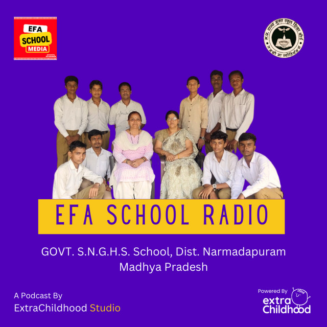 EFA School Radio - Narmadapuram Episode 1 - EFA School Radio | Podcast ...
