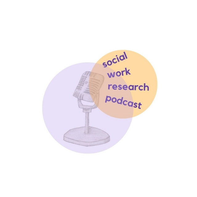 Social Work Research Podcast | Podcast on Spotify