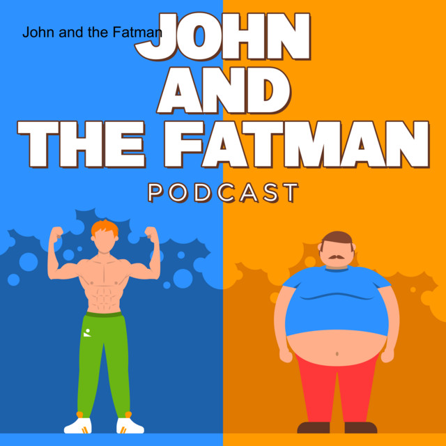 John and the Fatman | Podcast on Spotify