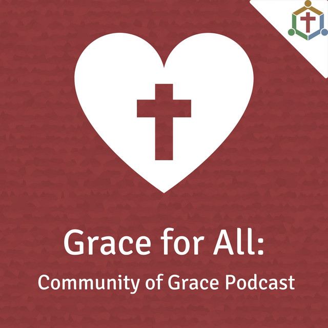 Grace for All: Community of Grace Podcast | Podcast on Spotify