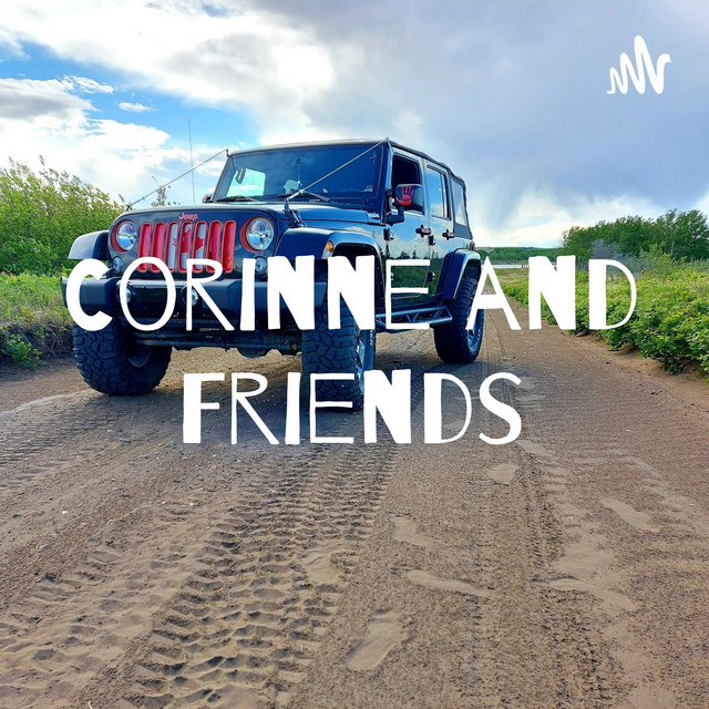 Corinne and Friends | Podcast on Spotify