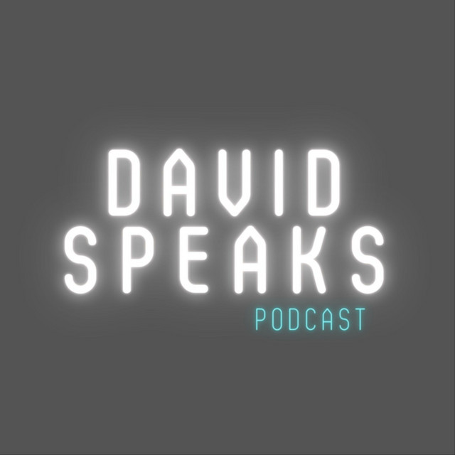 David Speaks | Podcast on Spotify