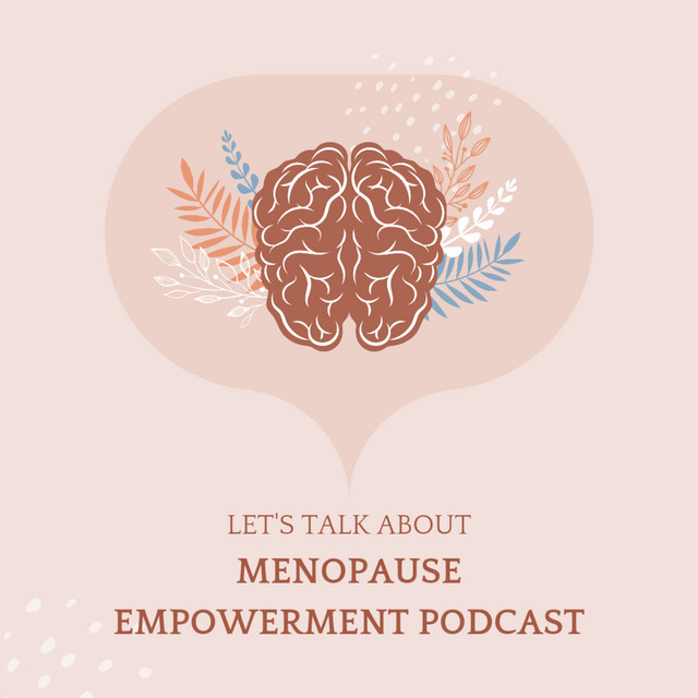 Menopause Empowerment Podcast On Spotify