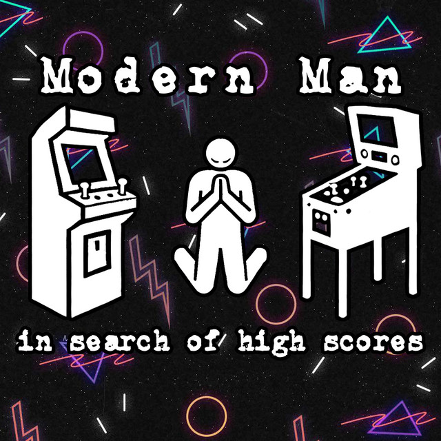 Modern Man in Search of High Scores | Podcast on Spotify