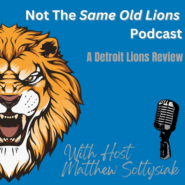 Not The Same Old Lions Podcast: A Detroit Lions Podcast | Podcast on ...