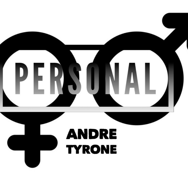 Personal with Andre Tyrone | Podcast on Spotify