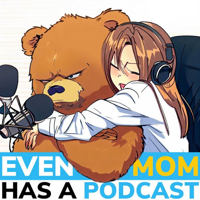 even-my-mom-has-a-podcast-podcast-on-spotify