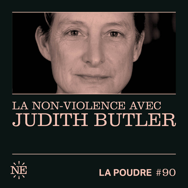Épisode 90 - La non-violence avec Judith Butler - (doublé en français ...