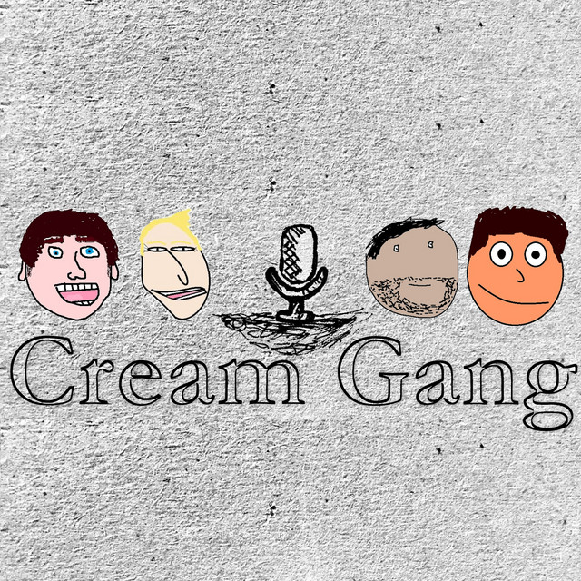 Cream Gang's podcast | Podcast on Spotify