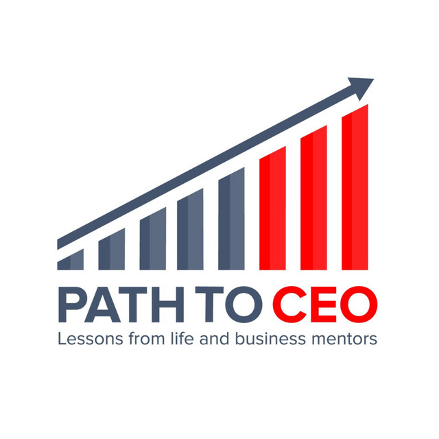 Path to CEO: Lessons from Life and Business Mentors | Podcast on Spotify