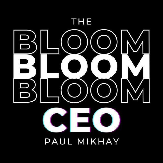 The Bloom CEO | Podcast on Spotify