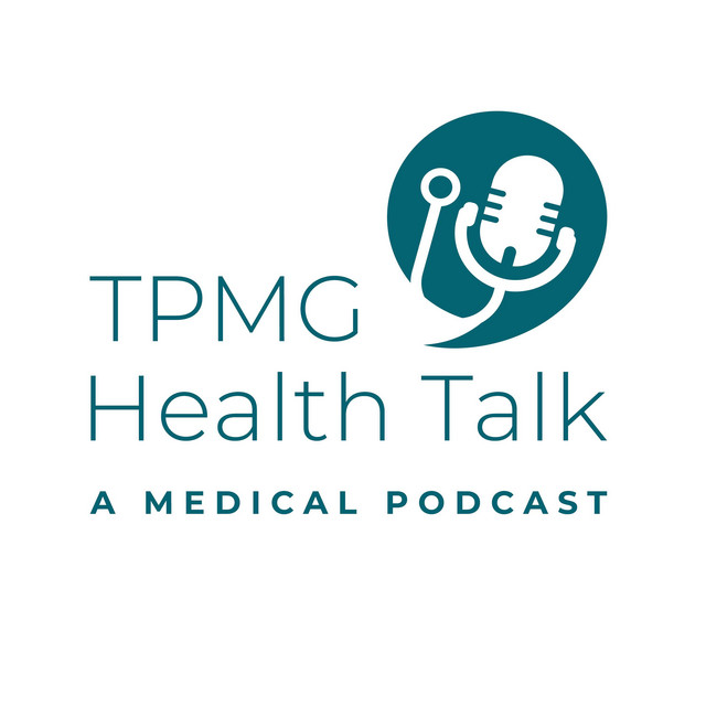 TPMG Health Talk | Podcast on Spotify