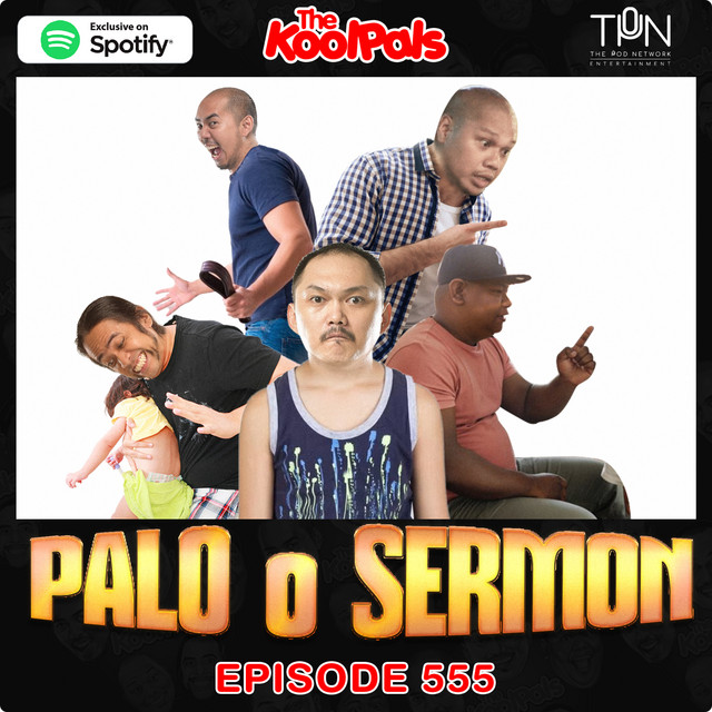 #555: Palo o Sermon? - The KoolPals | Podcast on Spotify