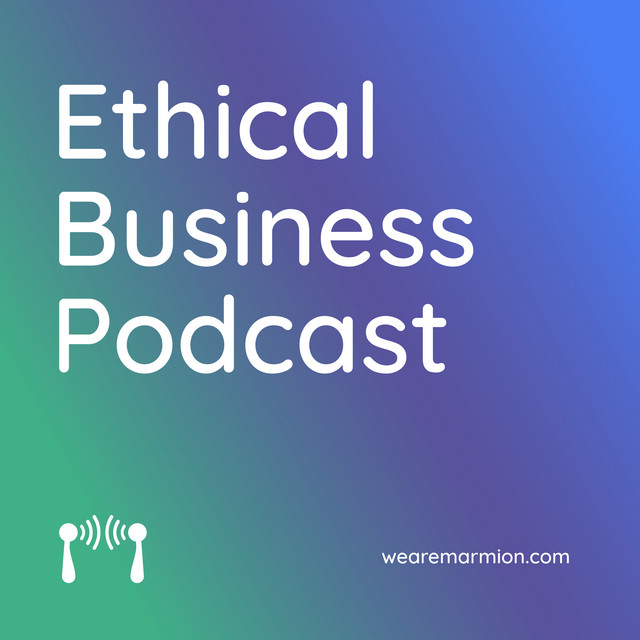 The Ethical Business Podcast | Podcast on Spotify