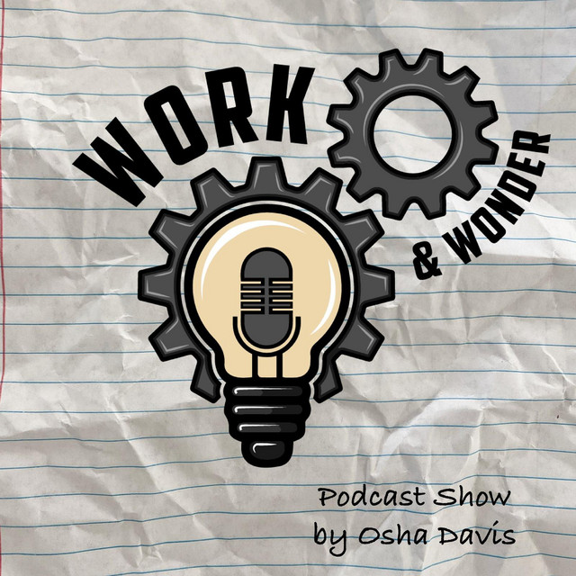 Work & Wonder | Podcast on Spotify