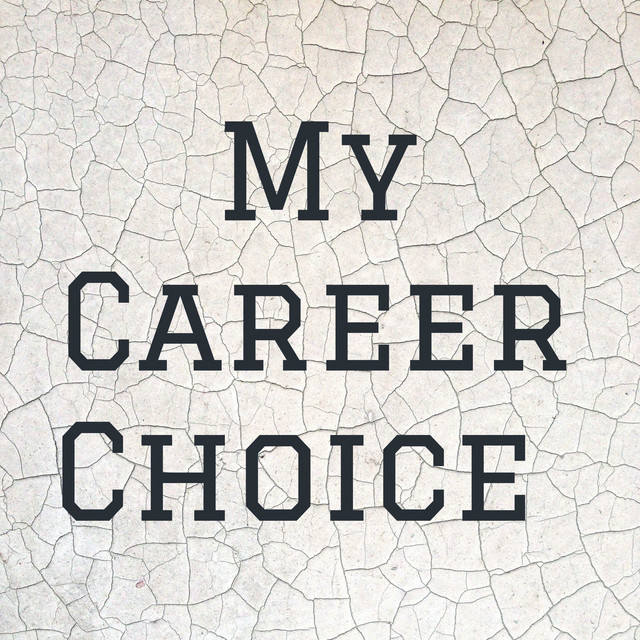 My Career Choice | Podcast on Spotify