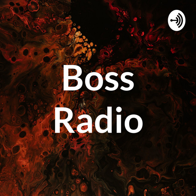 Boss Radio | Podcast on Spotify