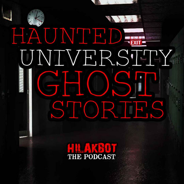 HAUNTED UNIVERSITIES GHOST STORIES - HILAKBOT PINOY HORROR STORIES ...