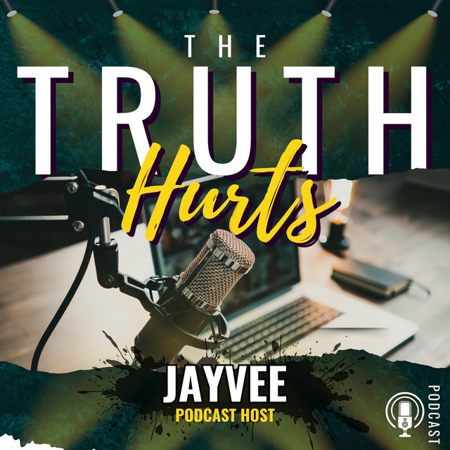 THE TRUTH HURTS | Podcast on Spotify