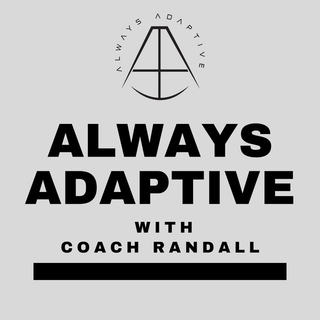 Always Adaptive | Podcast on Spotify