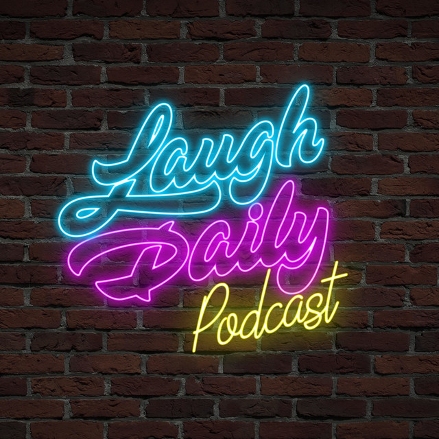 Laugh Daily Podcast | Podcast on Spotify