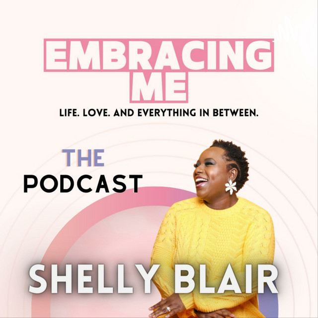 Embracing Me! | Podcast on Spotify