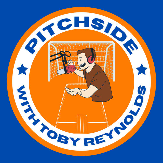 Pitchside with Toby Reynolds | Podcast on Spotify