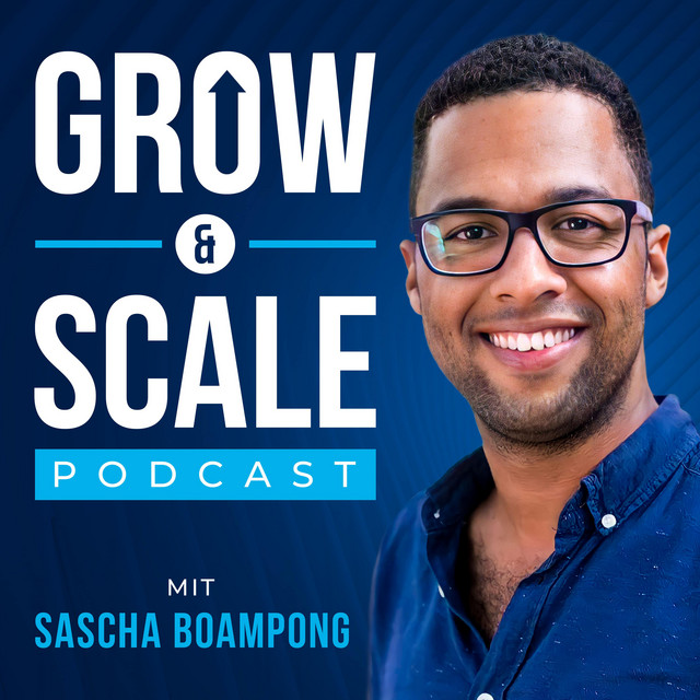 Grow & Scale | Podcast on Spotify