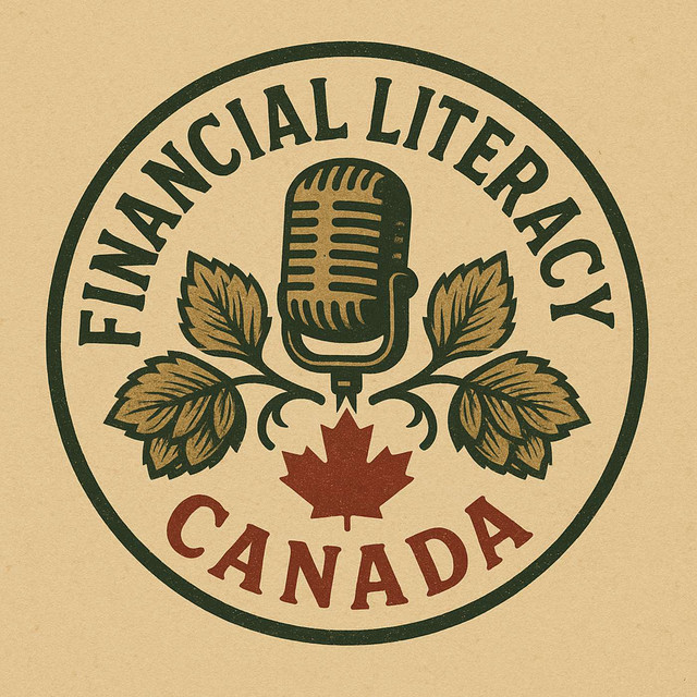 Financial Literacy Canada | Podcast on Spotify